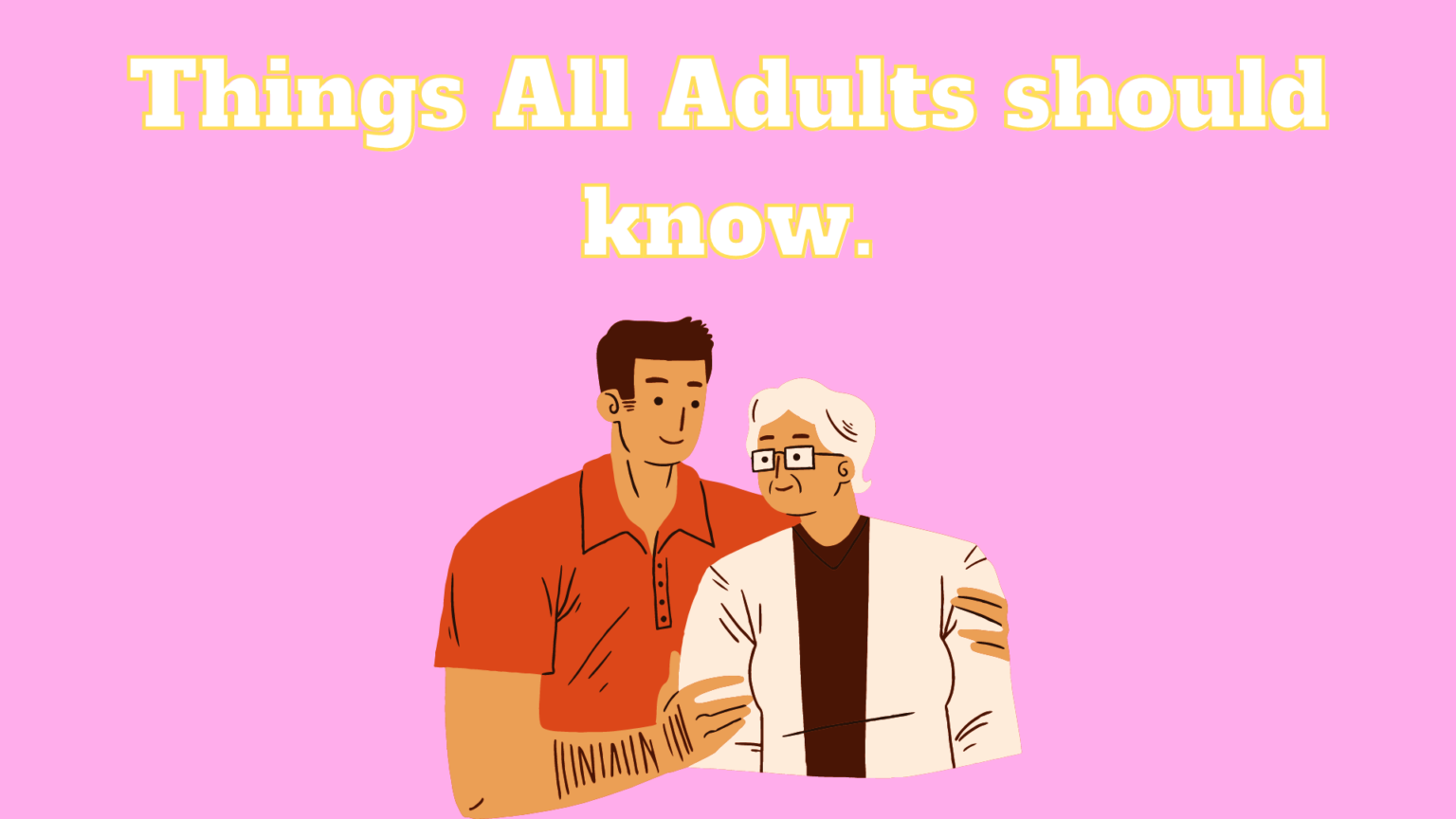 Things All Adults should know. - LaFictioner